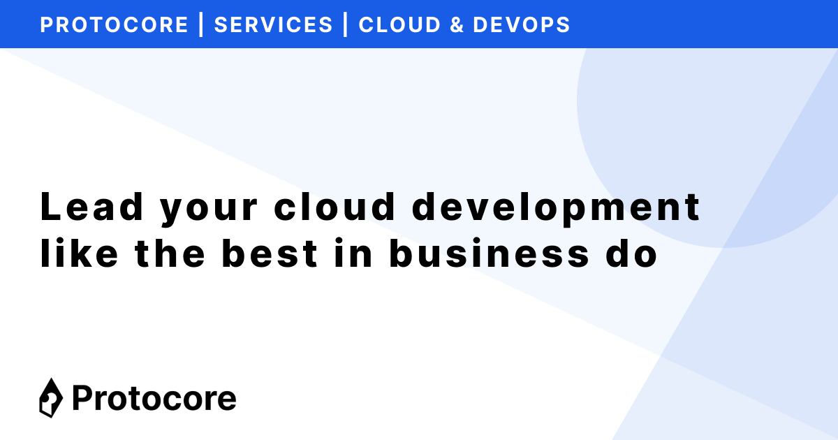 Protocore - Cloud Development and DevOps - Software Development Services