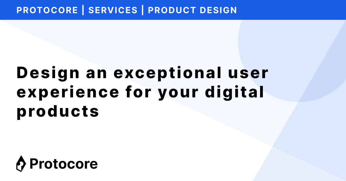 Protocore - Product Design - UI/UX Design Services